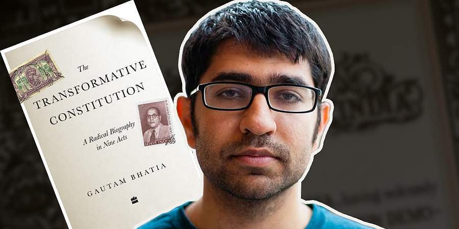 Interview: Gautam Bhatia on how we can keep our Constitution in pace ...