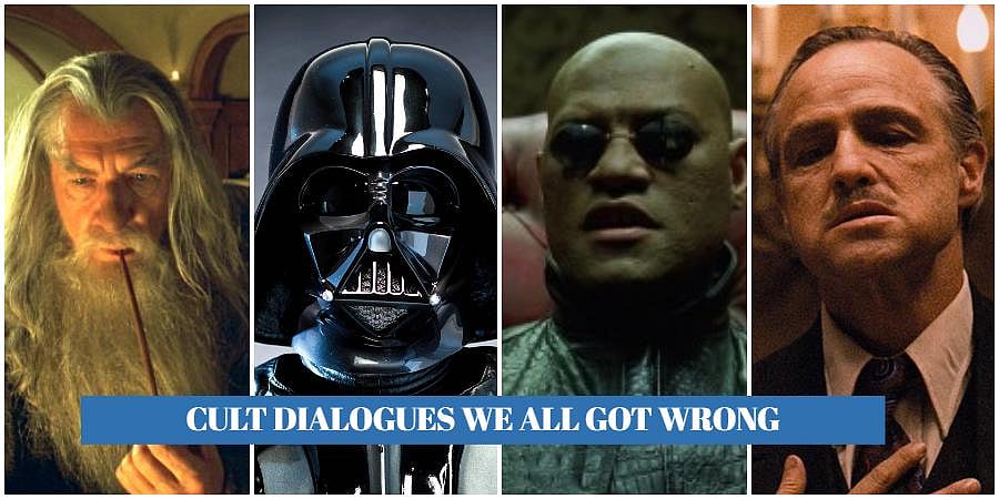 'What if I told' you have been saying these epic Hollywood dialogues ...