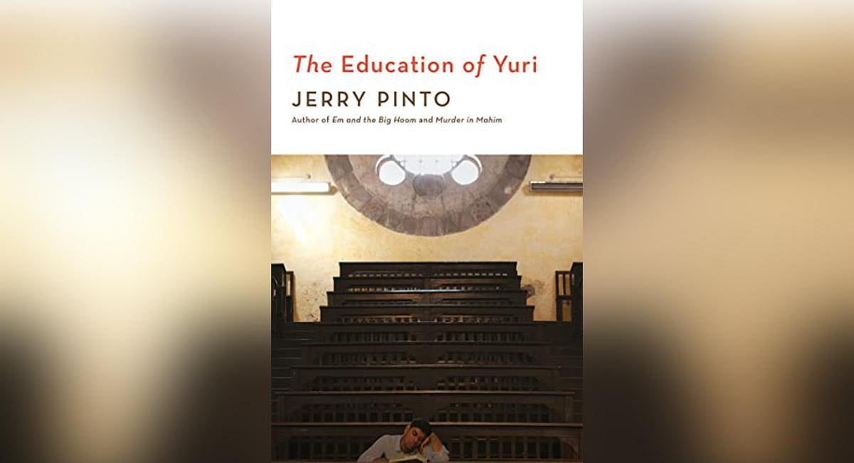 'The Education of Yuri' book review: Jerry Pinto turns trauma into ...
