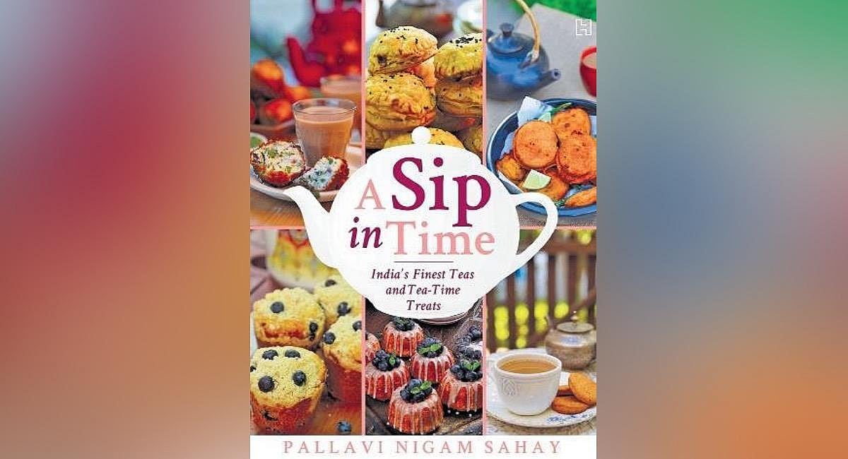 What’s your chai-ce? Pallavi Nigam Sahay’s 'A Sip in Time' makes you ...