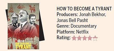'How to Become a Tyrant' movie review: A tale of six dictators