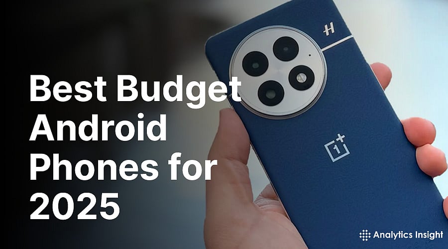 Best Budget Android Phones for 2025