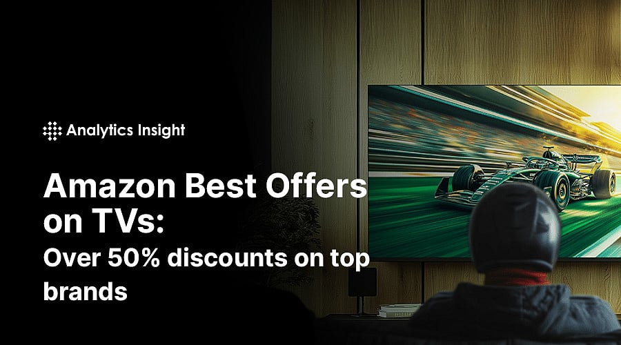 Amazon Best Offers on TVs: Over 50% Discounts on Top Brands