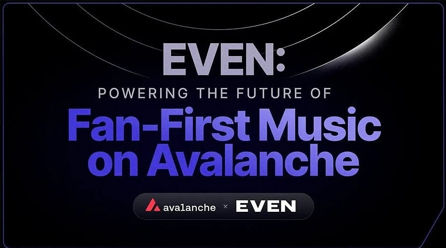 EVEN Moves to Avalanche to Power the Future of Direct to Fan Music