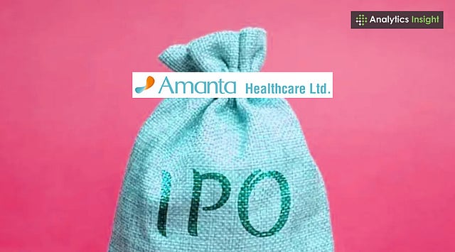 Amanta Healthcare IPO: Price Band, Lot Size, Subscription Dates & Key ...
