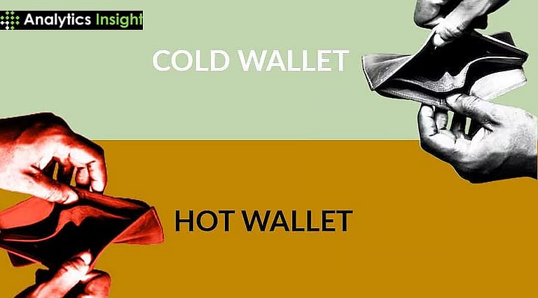 Which Is Better, a Hot Wallet or a Cold Wallet?