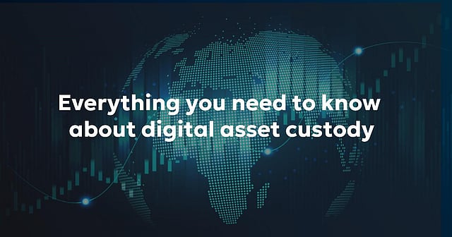 What Is Digital Asset Custody?