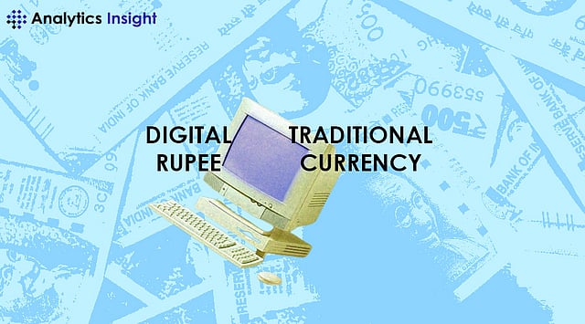 Digital Rupee vs Traditional Currency: Key Differences and Benefits