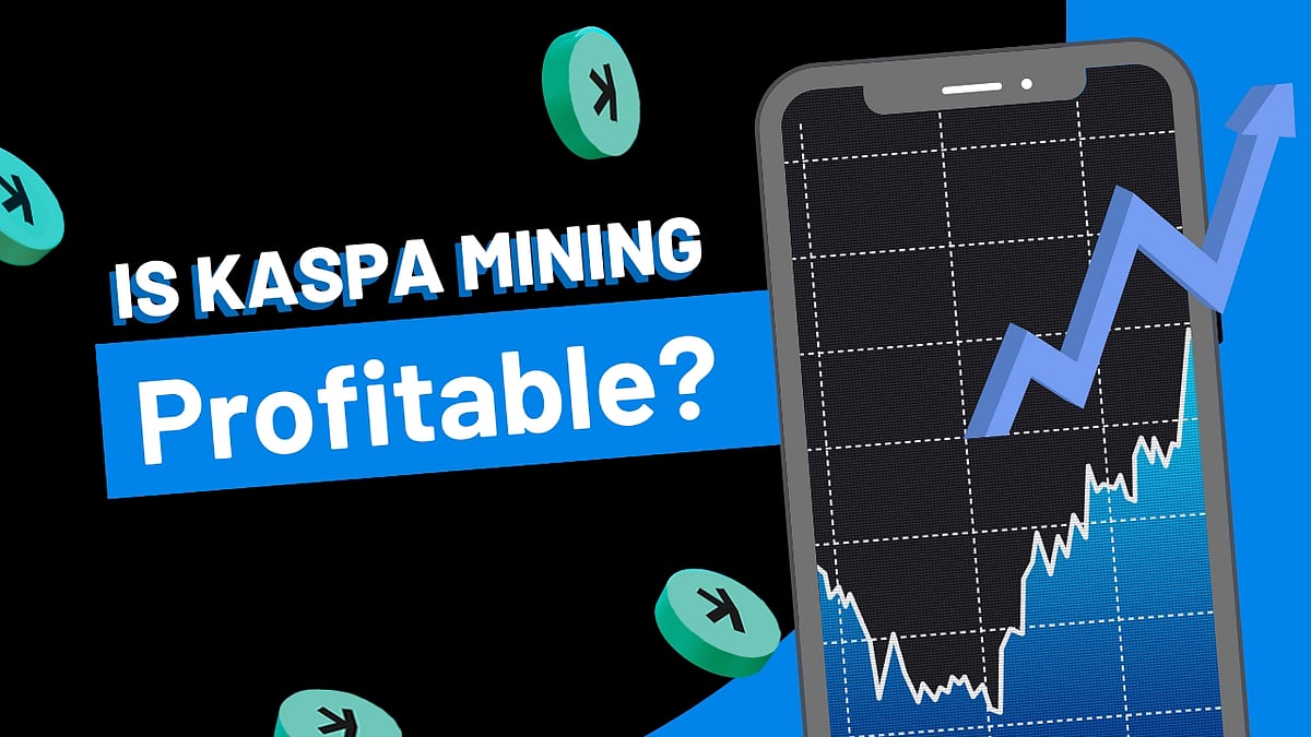 Is Kaspa Mining Profitable? Detailed Profitability Insights