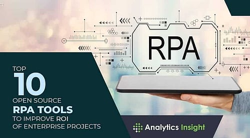 Top 10 Open Source RPA Tools to Improve ROI of Enterprise Projects