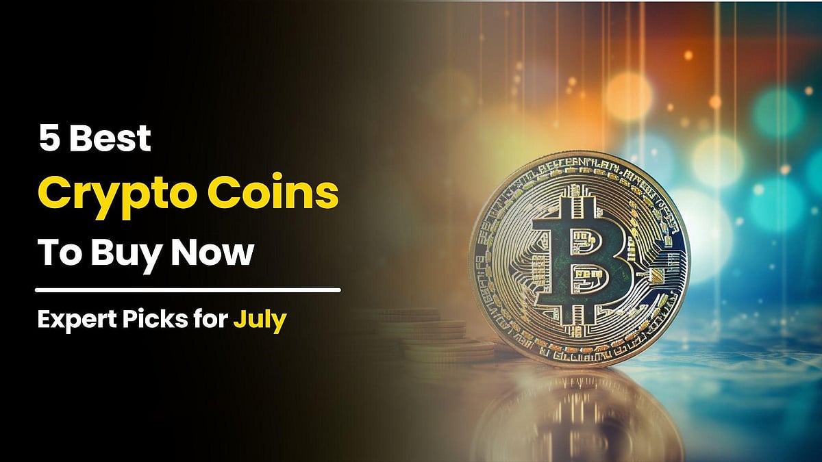 5 Best Crypto Coins to Buy Now: Expert Picks for July