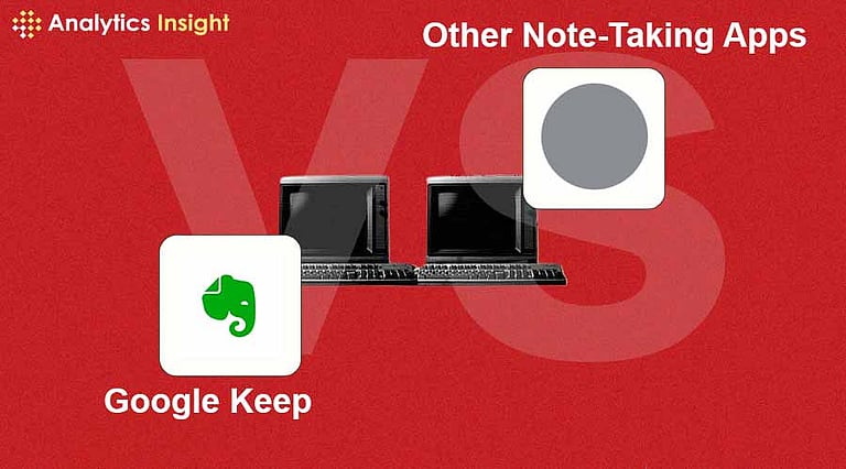 Google Keep vs. Other Note-Taking Apps: How AI Gives It an Edge