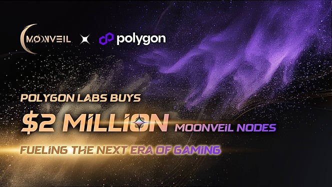 Gaming L2 Moonveil Announces Node Sale With $2M Polygon Labs Investment ...