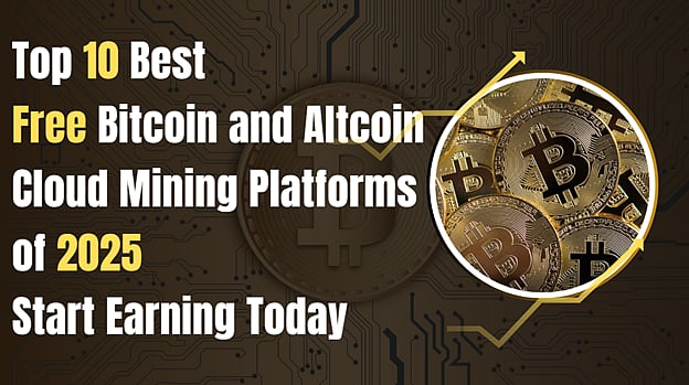 Top 10 Best Free Bitcoin and Altcoin Cloud Mining Platforms of 2025 ...