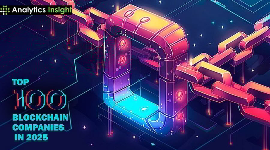 Top 100 Blockchain Companies in 2025
