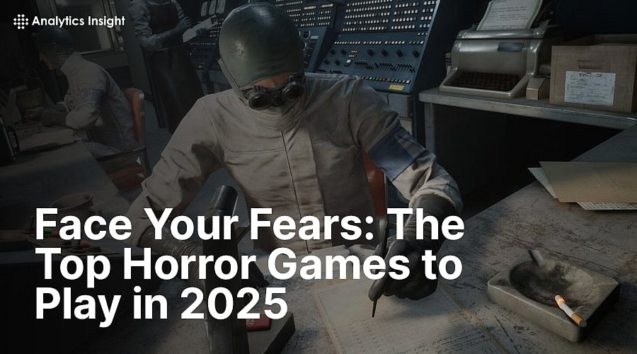 Face Your Fears: The Top Horror Games to Play in 2025