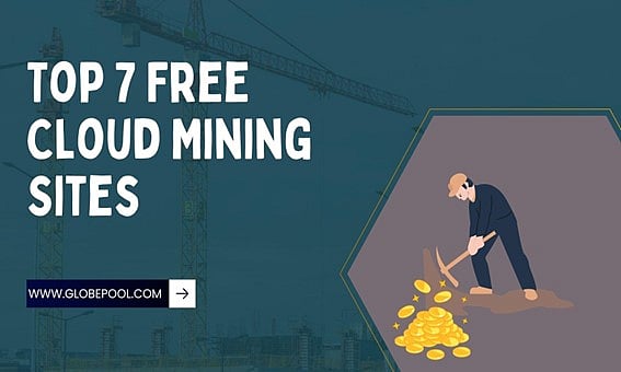 Top 7 Free Cloud Mining Sites to Earn Bitcoin Daily After the 2025 ...