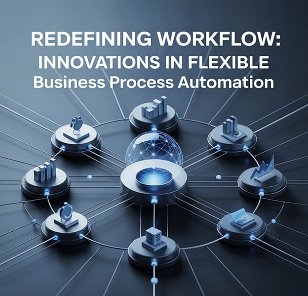 Redefining Workflow: Innovations in Flexible Business Process Automation