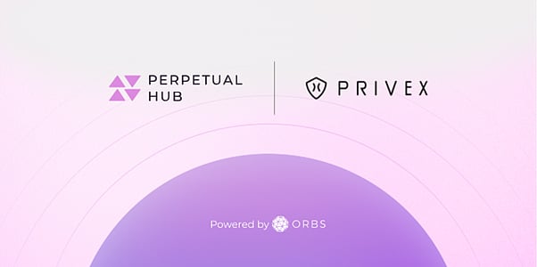 Orbs Perpetual Hub Integrates With PriveX to Support Privacy-First ...