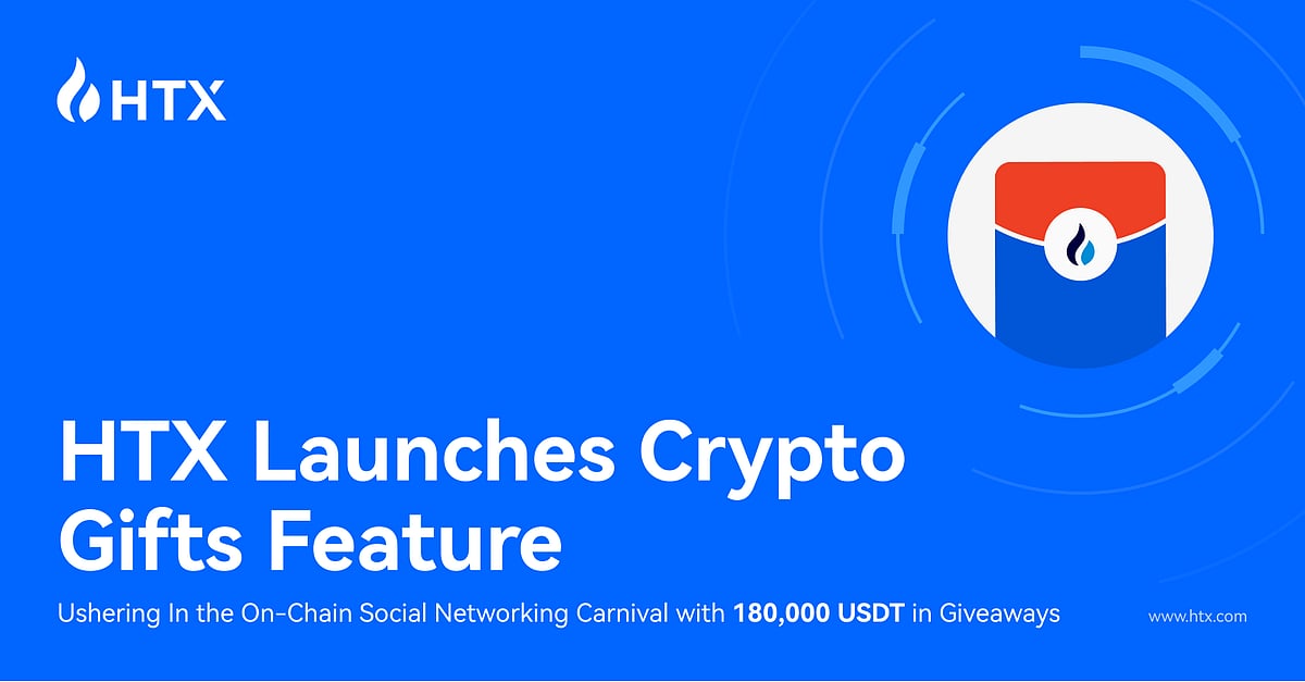 HTX Launches Crypto Gifts Feature: Ushering In the On-Chain Social ...