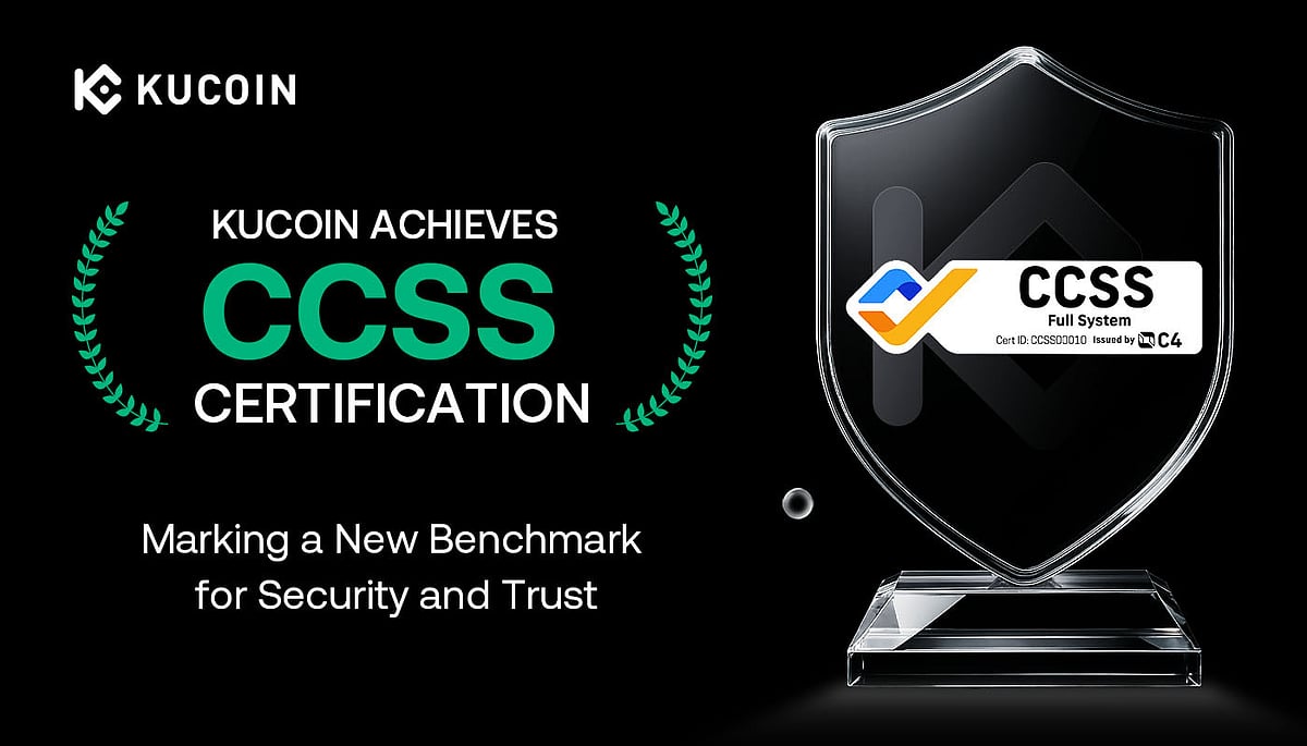 KuCoin Becomes the First Top Exchange to Achieve CCSS Certification ...