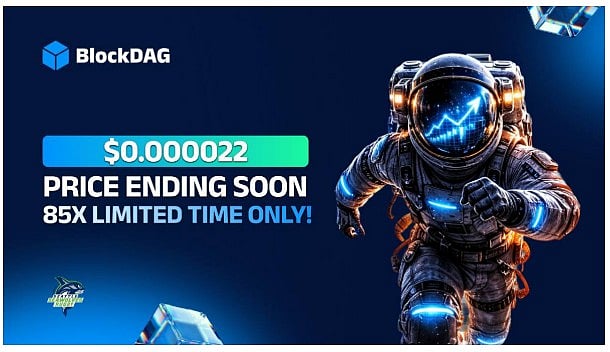 Last Chance Before Launch: Traders Rush to Secure BlockDAG at $0.000022 ...