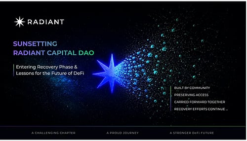 Radiant Capital Winds Down After $50M Exploit and Funding Gap