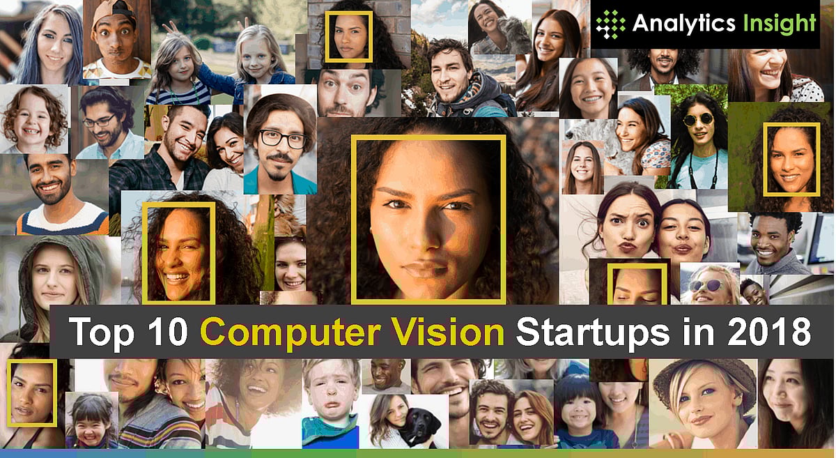 Top 10 Computer Vision Startups in 2018