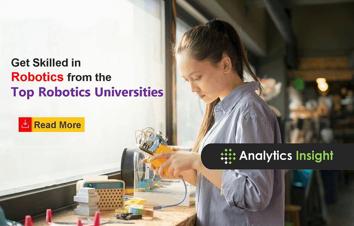 Get Skilled in Robotics from the Top Robotics Universities