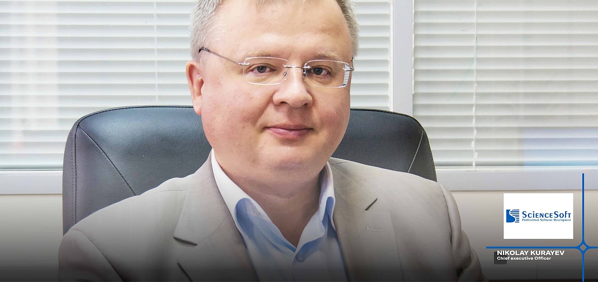 Interview with Nikolay Kurayev, CEO of ScienceSoft