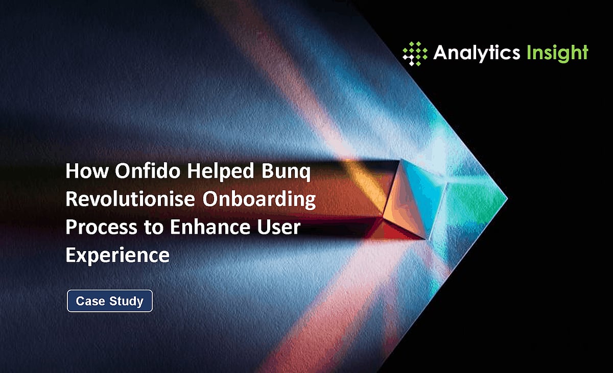 How Onfido Helped Bunq Revolutionise Onboarding Process to Enhance User ...