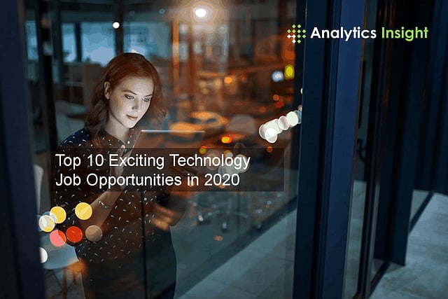 Top 10 Exciting Technology Job Opportunities in 2020