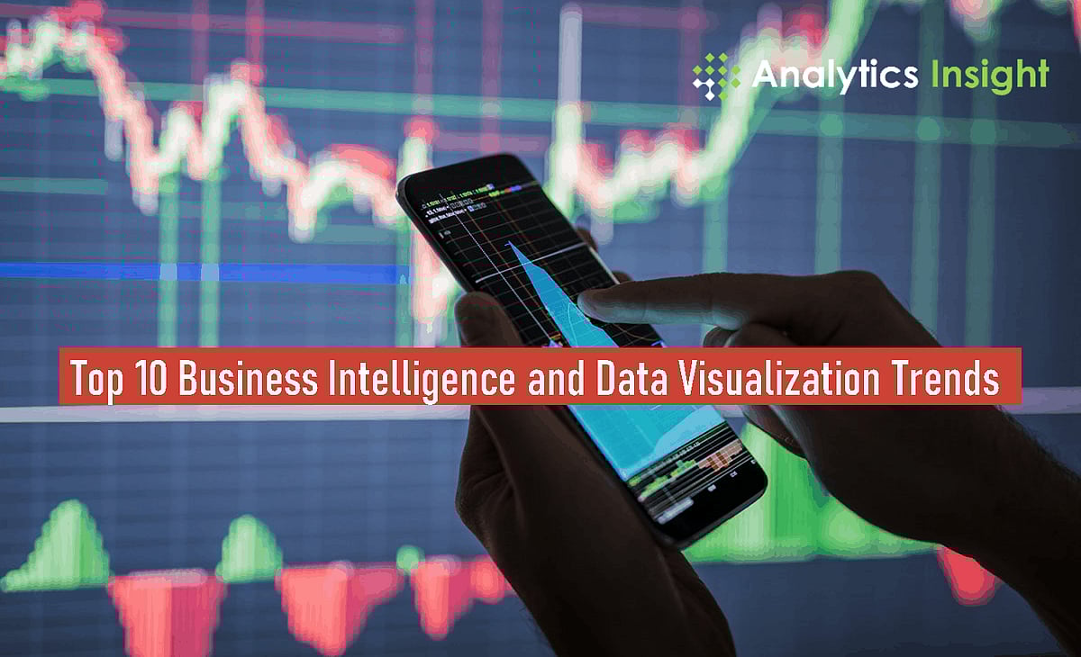 Top 10 Business Intelligence and Data Visualization Trends