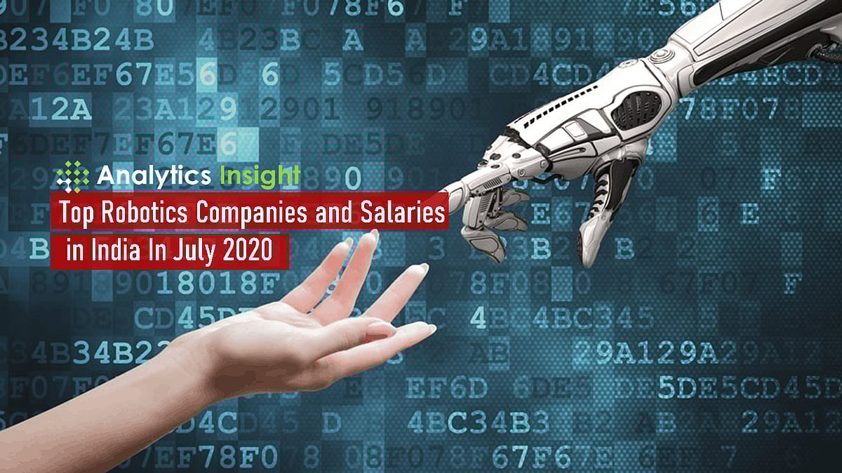 Top Robotics Companies and Salaries in India In July 2020