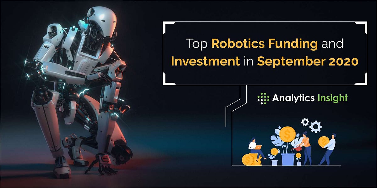 Top Robotics Funding and Investment in September 2020