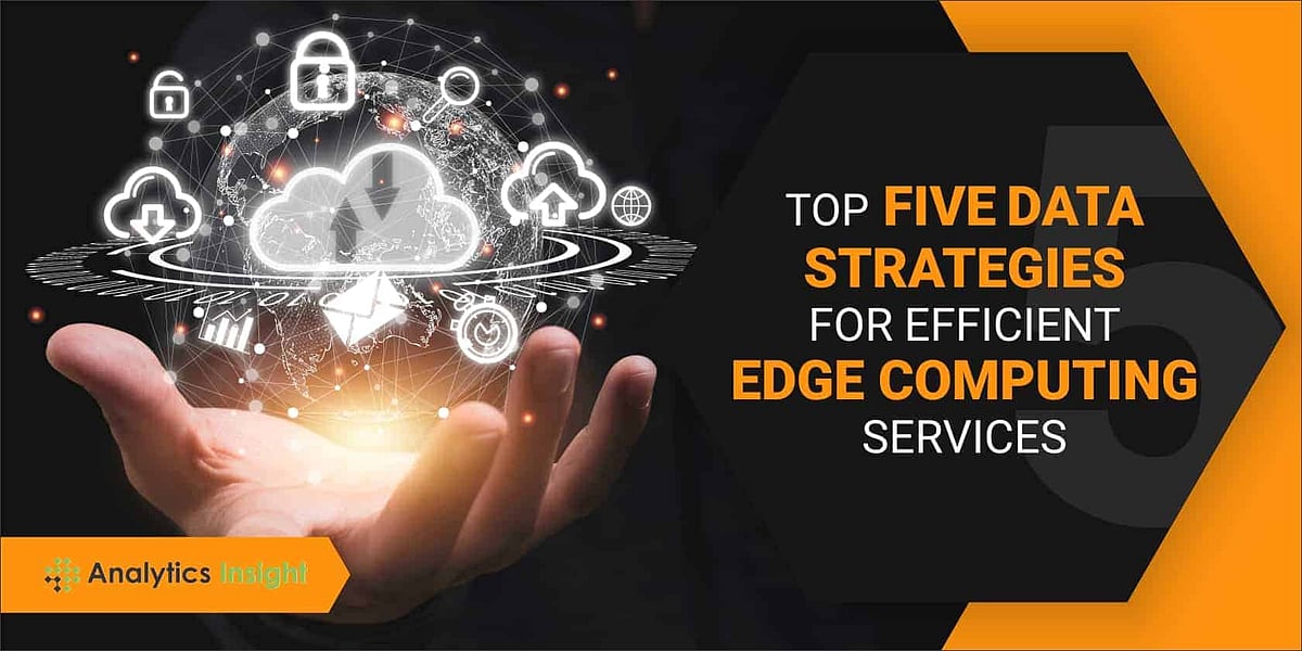 Top 5 Data Strategies for Efficient Edge Computing Services