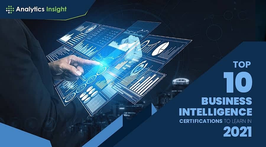 Top 10 Business Intelligence Certifications to Learn in 2021