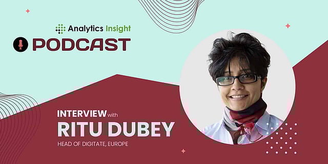 Exclusive Interaction with Ritu Dubey, Head of Digitate, Europe
