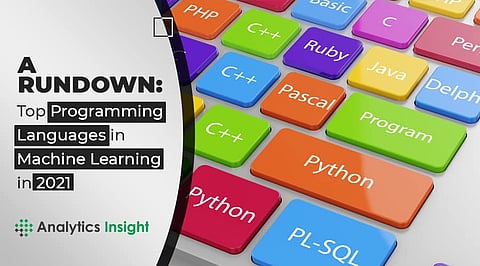 A Rundown: Top Programming Languages in Machine Learning in 2021