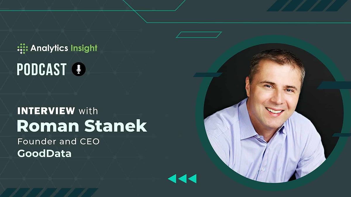 Exclusive Interaction with Roman Stanek, Founder and CEO, GoodData