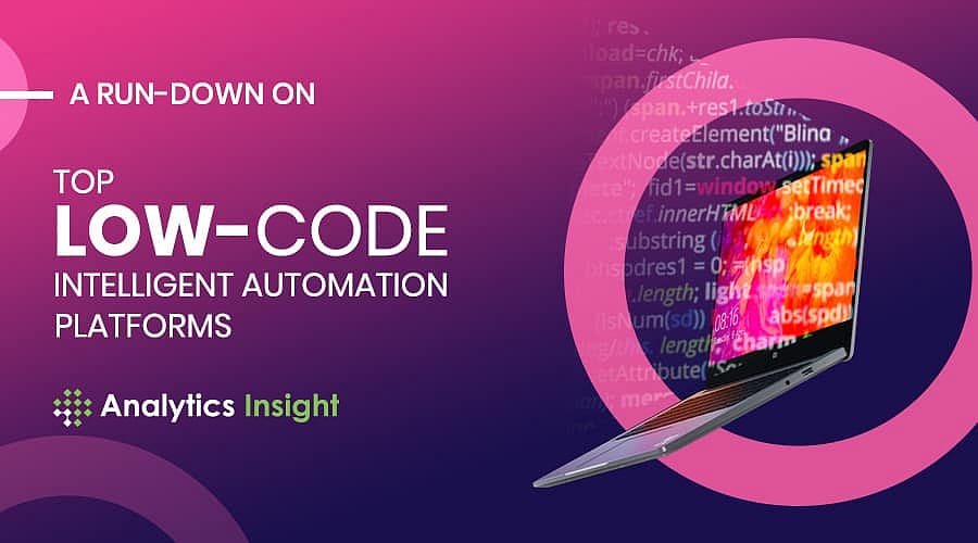 A Run-Down of Top Low-Code Intelligent Automation Platforms