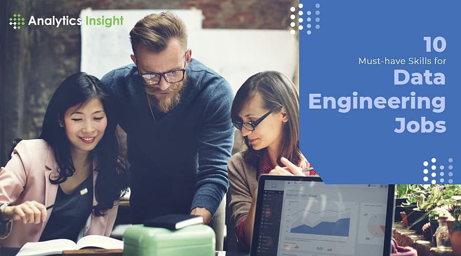 10 Must-have Skills for Data Engineering Jobs