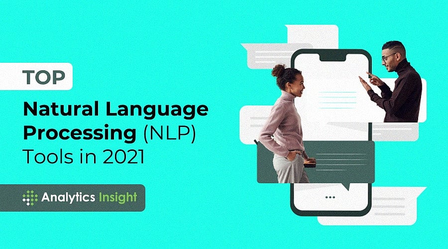 Top 10 Natural Language Processing (NLP) Tools in 2021