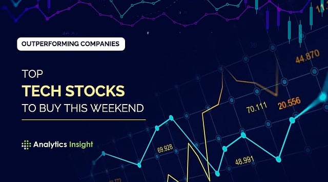 Outperforming Companies: Top Tech Stocks to Buy this Weekend
