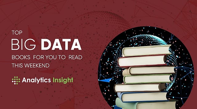 Top Big Data Books to Read This Weekend