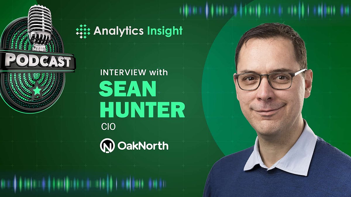 Exclusive Interaction with Sean Hunter, Chief Information Officer, OakNorth