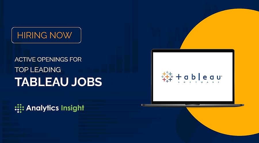 Hiring Now, Active Openings for Top Leading Tableau Jobs