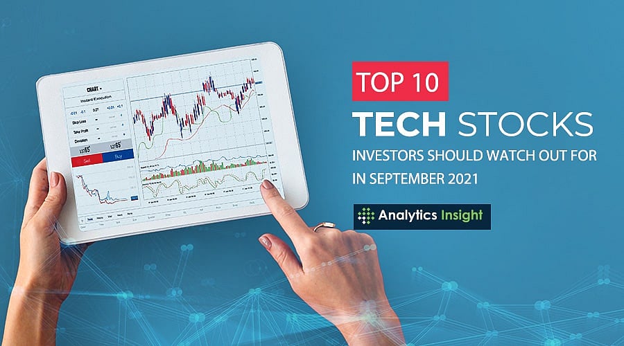 Top 10 Tech Stocks Investors Should Watch Out For In September 2021