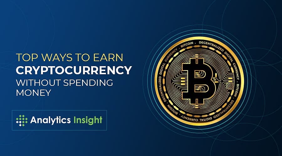 Top Ways to Earn Cryptocurrency Without Spending Money