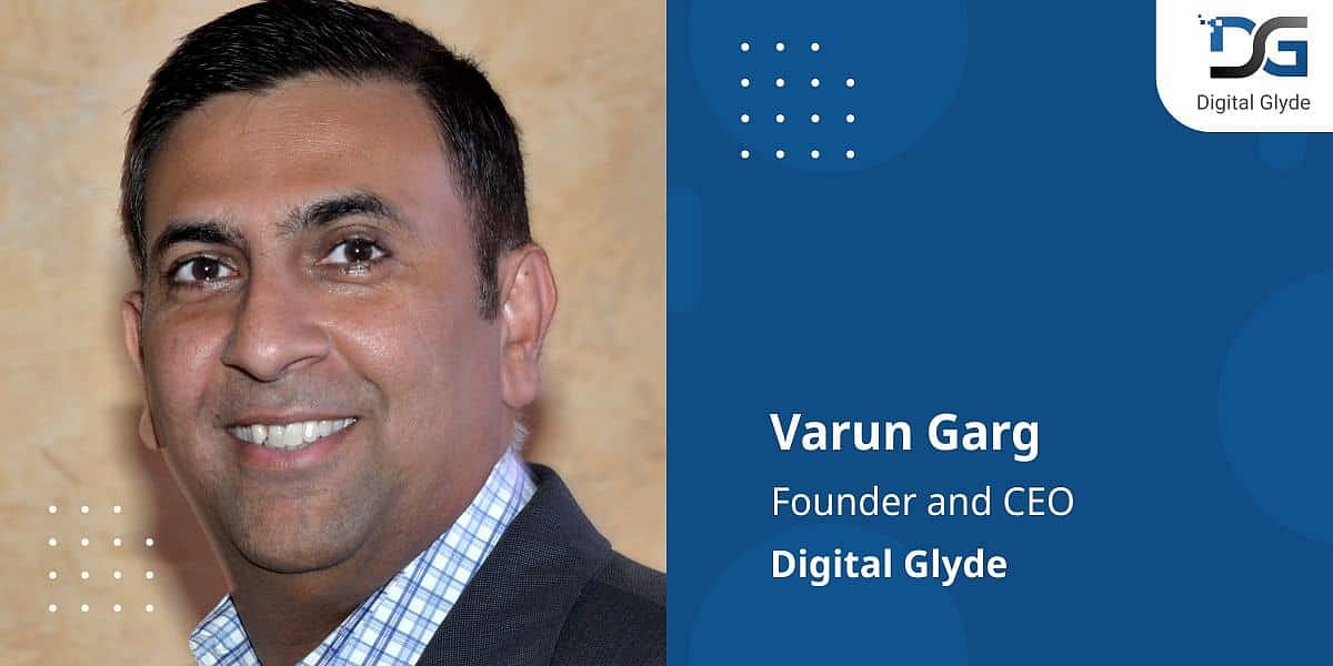 Varun Garg: Empowering Clients by Bridging Digital Divide through Image ...